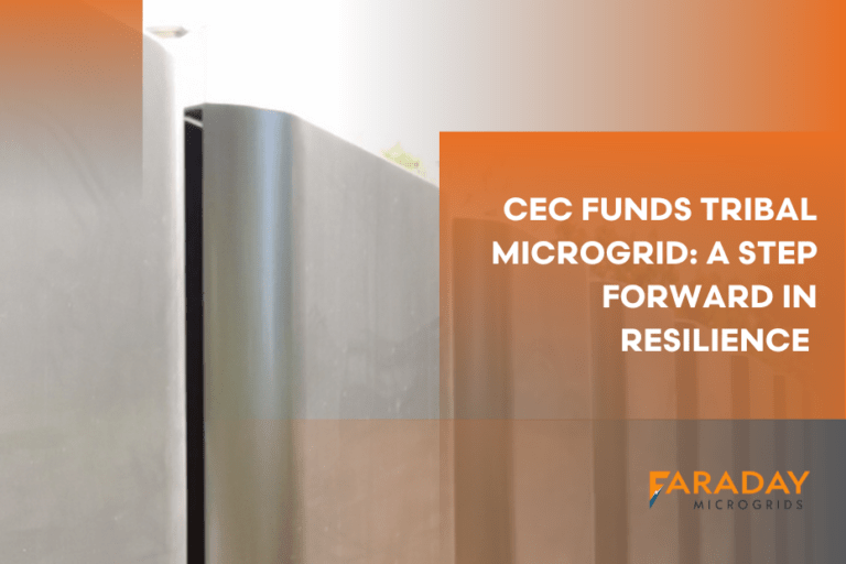 CEC Funds Tribal Microgrid: A Step Forward in Resilience - Faraday Microgrids